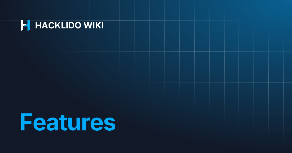 Features | HACKLIDO WIKI